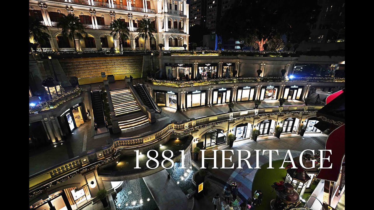 【4K】1881 HERITAGE Around Street View 香港 / 1881 HERITAGE 周辺 - YouTube