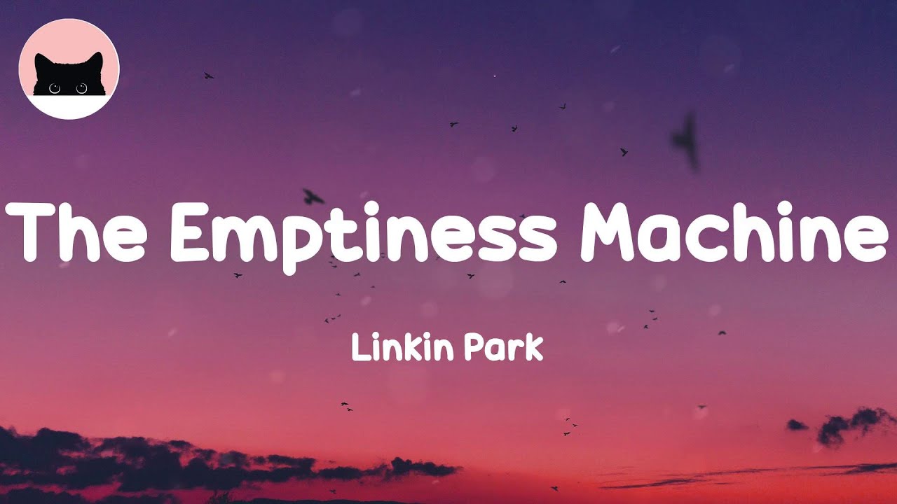 Linkin Park - The Emptiness Machine (Lyrics) - YouTube
