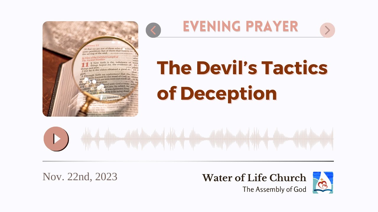 Nov 22nd, 2023 | "The Devil’s Tactics of Deception"| Evening Prayer ...