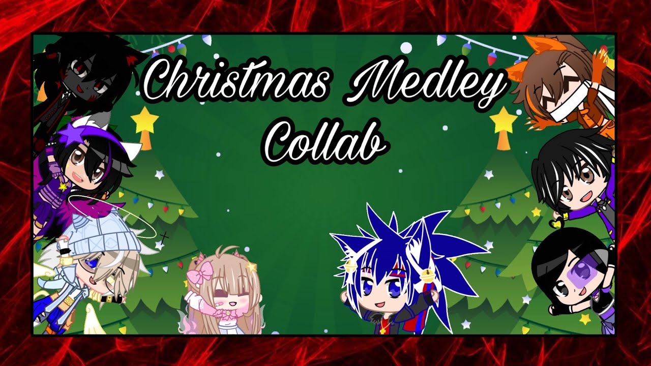 Christmas Medley Collab || Gacha Club Collab || Ft GachaTubers - YouTube