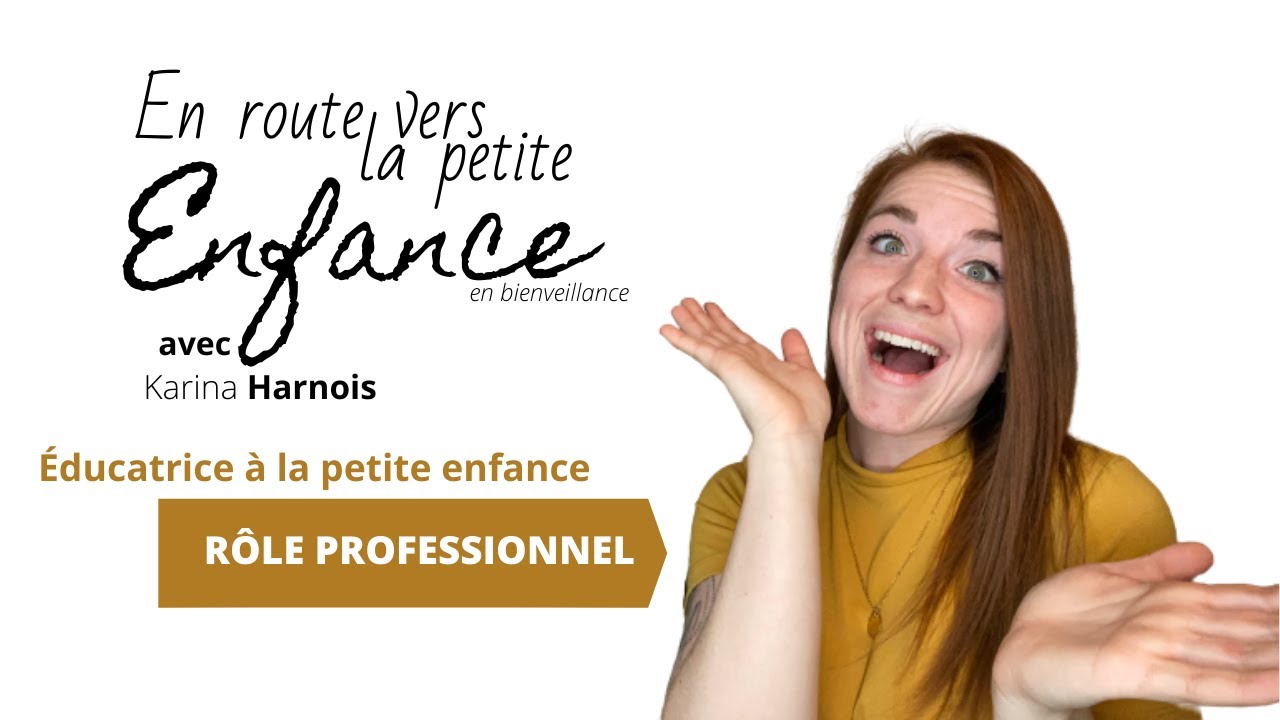 Éducatrice à la petite enfance, son rôle professionnel - YouTube