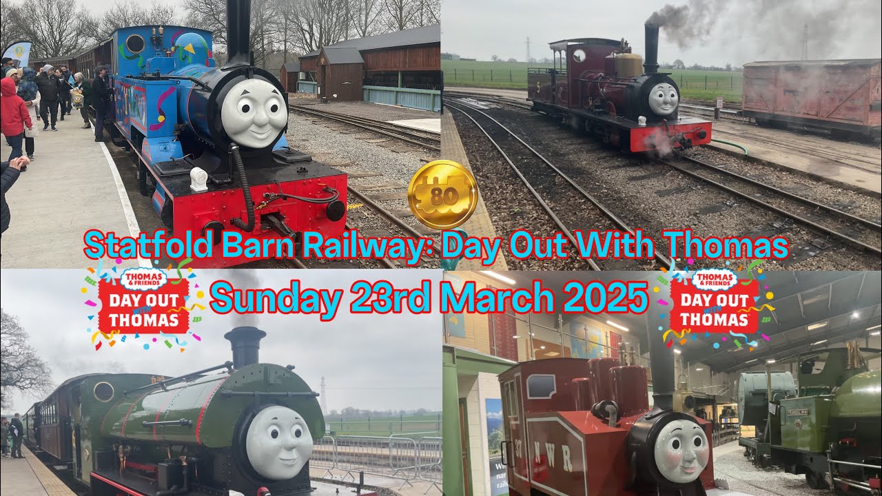 Statfold Barn Railway: Day Out With Thomas - Sunday 23rd March 2025 ...