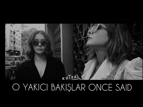 VE O YAKICI BAKIŞLAR ONCE SAID II #Oyakıcıbakışlar #ZeynepOcak #AlgıEke #AnılÖlçer #kutsalmotor