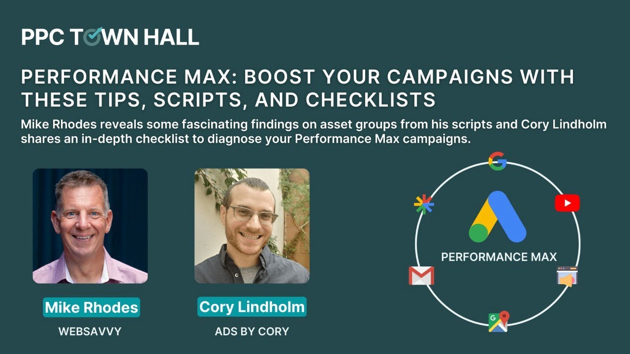 Performance Max: Boost your campaigns with these tips, scripts, and checklists | PPC Town Hall ...