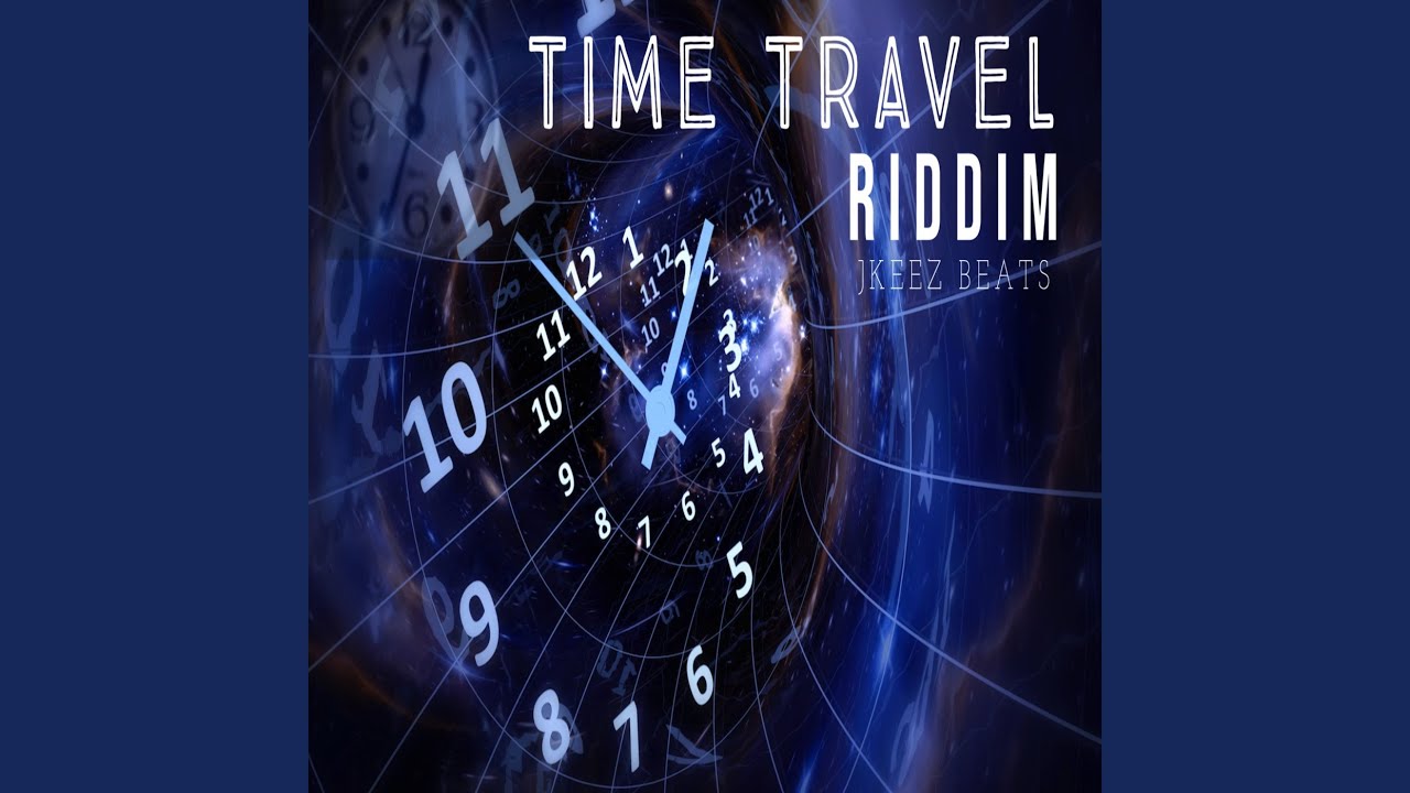 Time Travel Riddim - YouTube