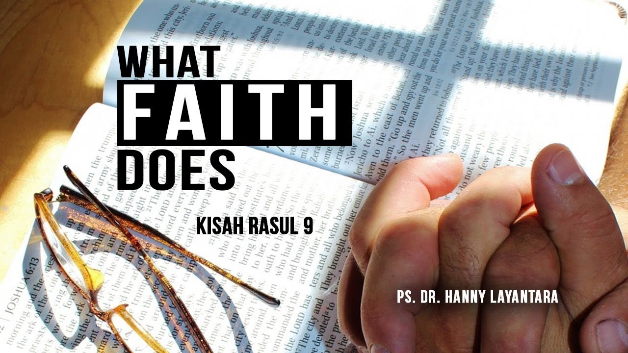 Sunday Service Sermon: "What Faith Does" by Ps. Dr. Hanny Layantara ...