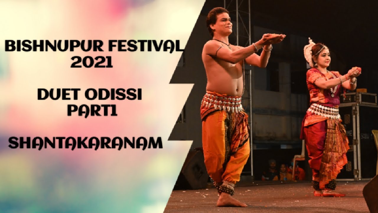 Bishnupur Festival 2021/Duet Odissi Dance part1 /Shantakaranam /By ...