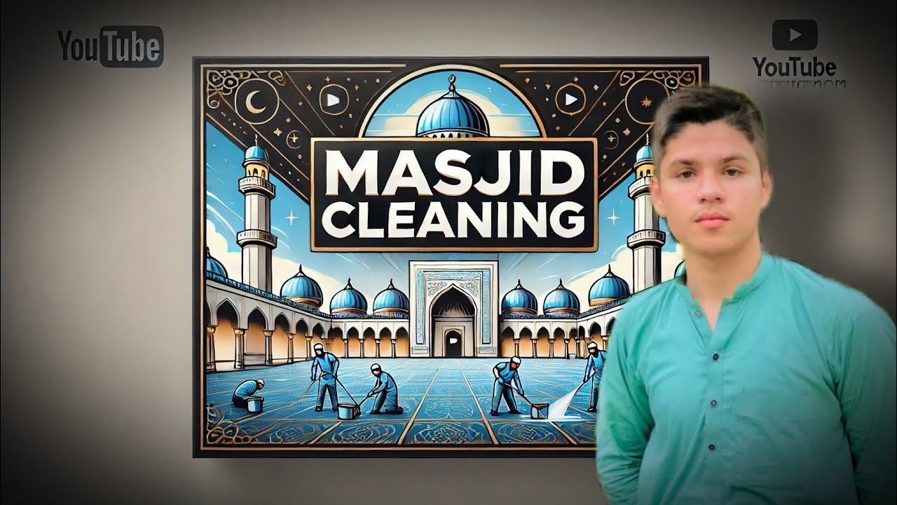 Masjid Cleaning | Islamic Motivation ||Islamic Cleaning Cleaning the ...