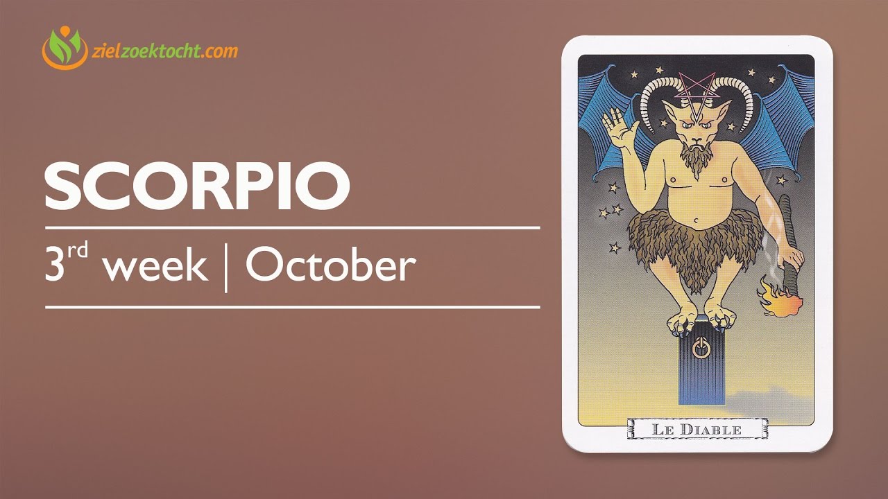Scorpio Psychic Tarot Reading | Week 42 | October 17 - 23 Horoscope ...