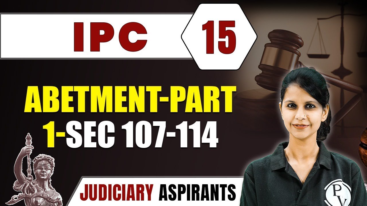 IPC 15 | Abetment - Part 1 | Major Law | CLAT, LLB & Judiciary ...