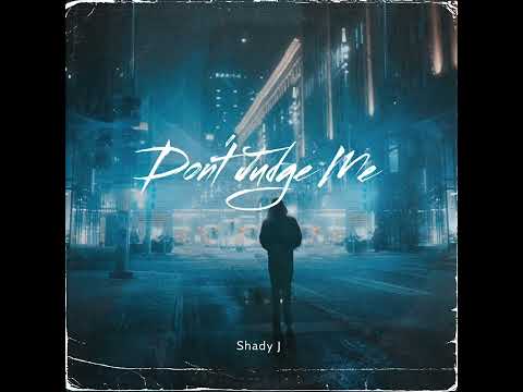 Don't Judge Me Feat. Shady J (Remastered) - YouTube