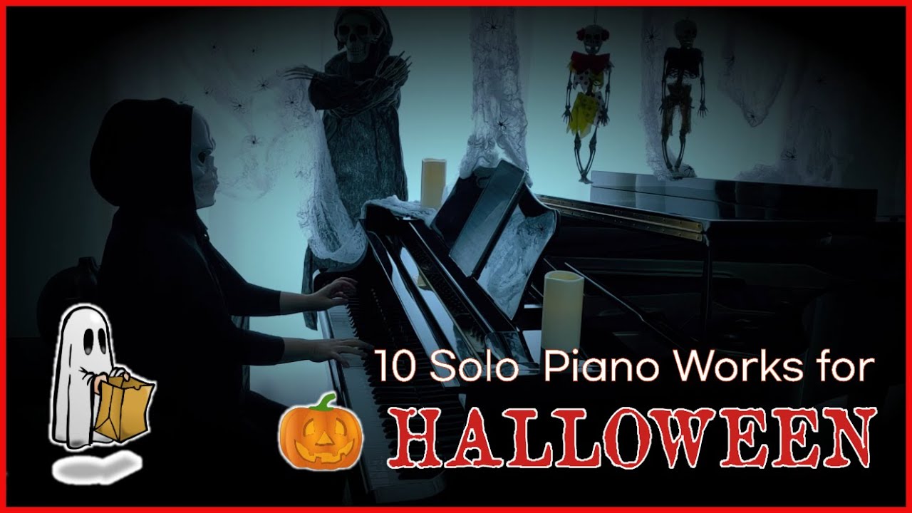 👻Halloween Special - Solo piano works for Halloween🎶🎃 - YouTube