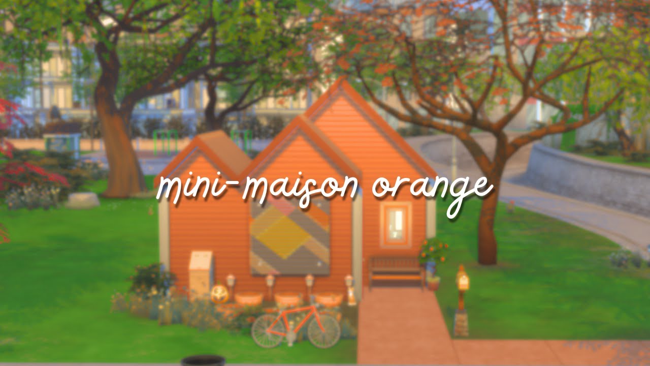 Sims 4 | mini-maison ORANGE (micro-maison) - YouTube