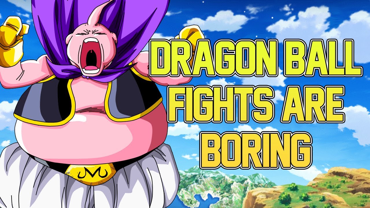 Dragon Ball Z Fights Are Boring - YouTube