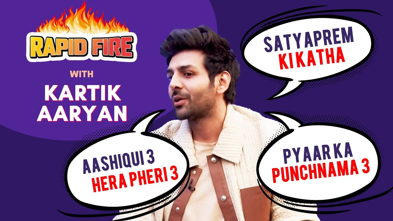 Kartik Aaryan RAPID FIRE On His Upcoming Films, Satyaprem Ki Katha ...