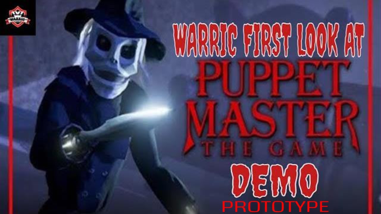 PUPPET MASTER THE GAME PROTOTYPE WITH WARRIC - YouTube