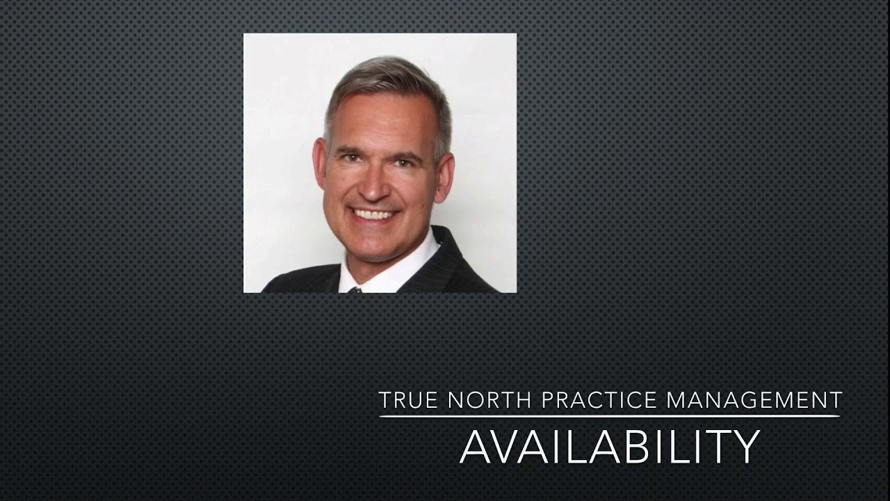 Be available to accept new business - True North Practice Management ...