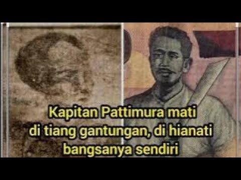 Kapitan Pattimura mati di tiang gantungan, oleh penghianatan bangsanya ...