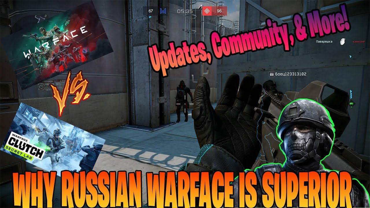 Why the Russian Version of Warface is better: Updates, Community, and ...