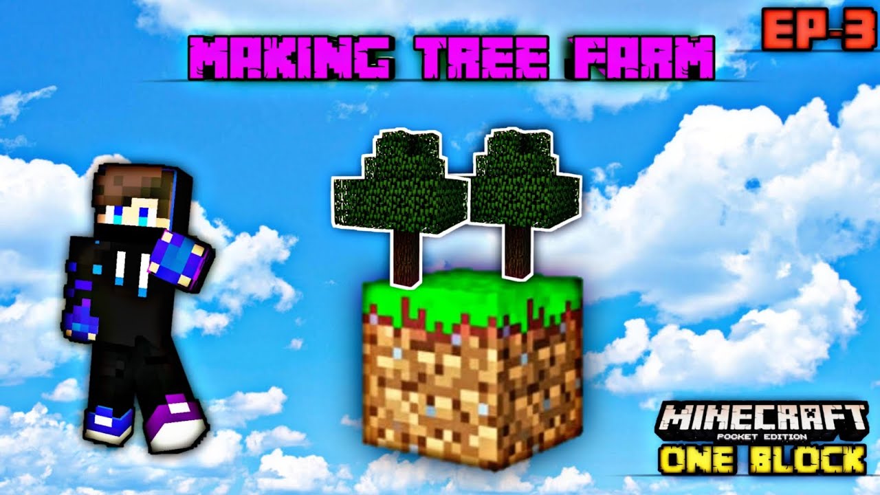 #3 MAKING TREE FARM IN ONEBLOCK|MINECRAFT|PE - YouTube