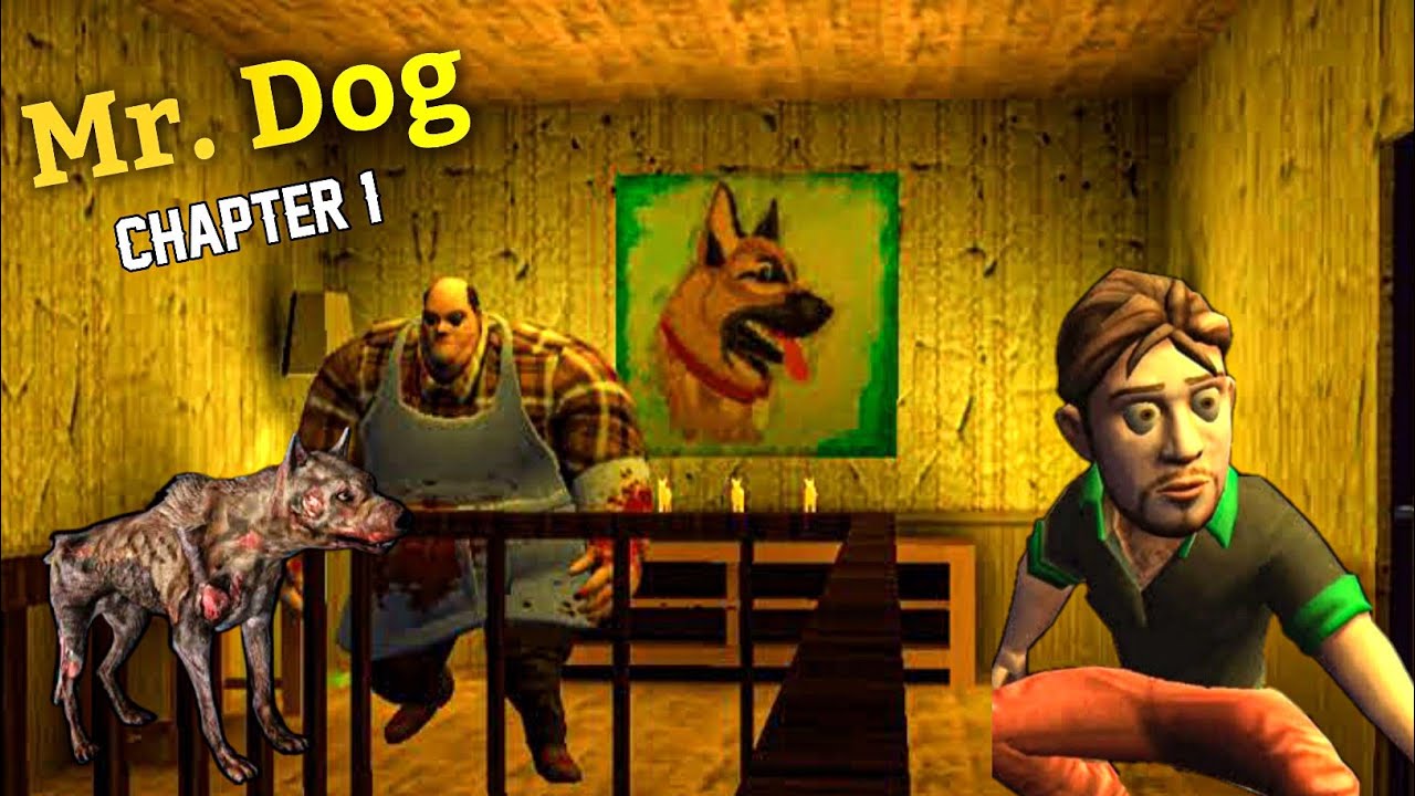Mr Dog - Chapter 1 || Android Horror Game || Full Gameplay - YouTube