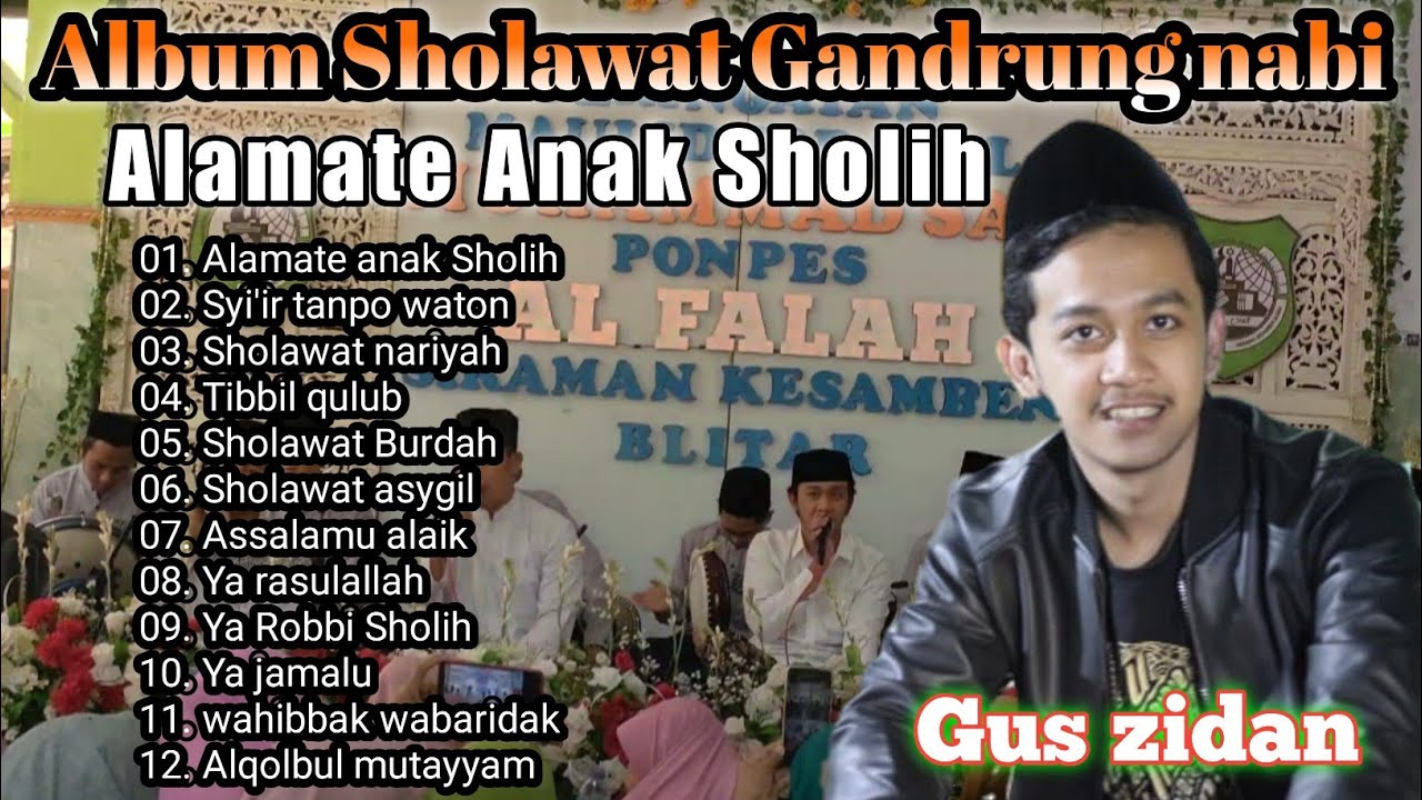 Album Sholawat Gandrung nabi | Alamate Anak Sholih ( vocal Gus zidan ...