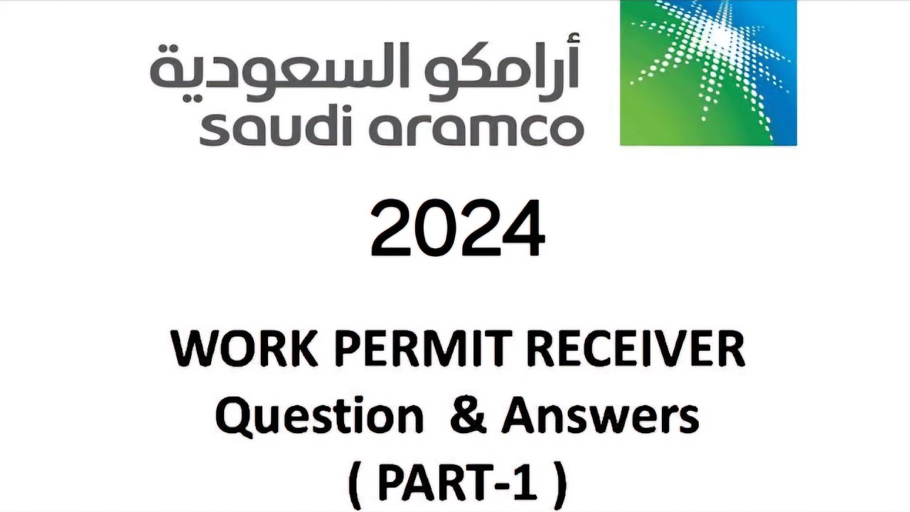 Saudi Aramco Work Permit Receiver Exam Question & Answer | WPR ...