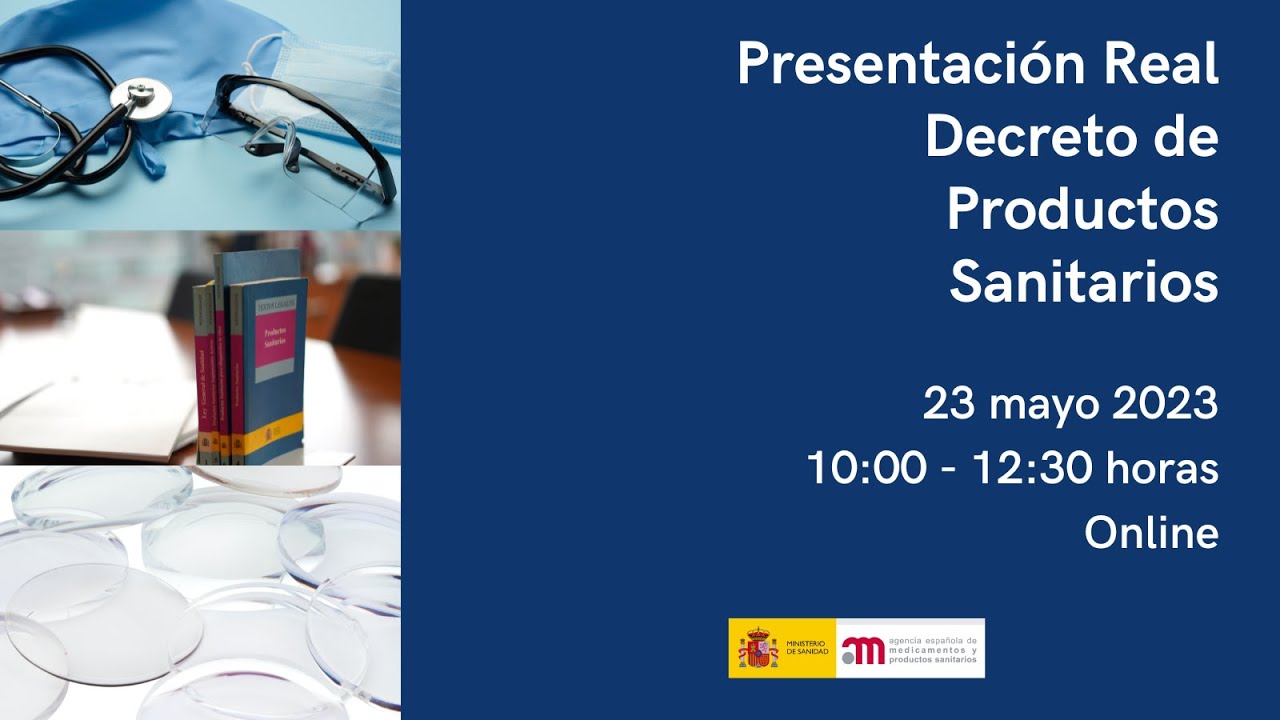 Presentación del nuevo Real Decreto de Productos Sanitarios - 23 de ...