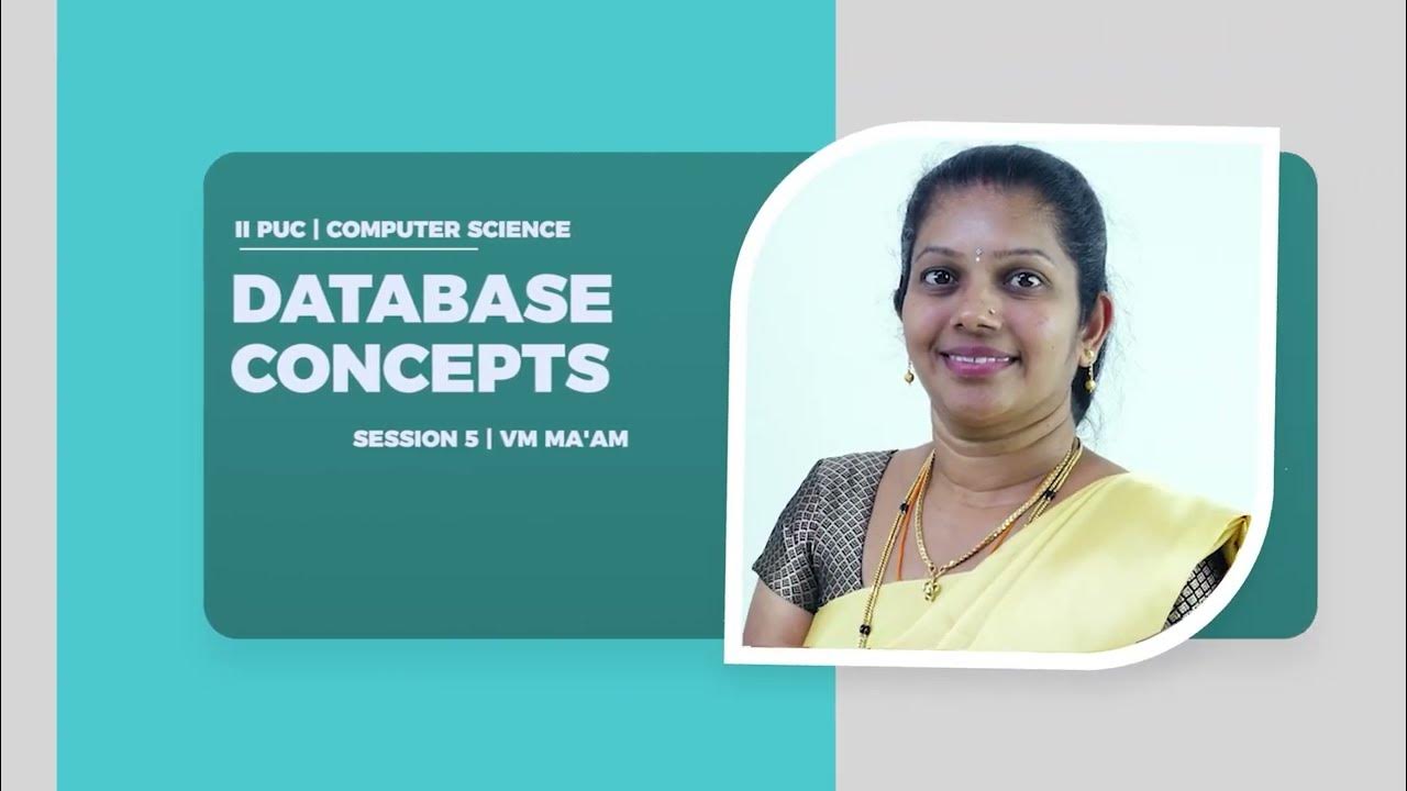 DAY 13 | COMPUTER SCIENCE | II PUC | DATABASE CONCEPTS | L5 - YouTube