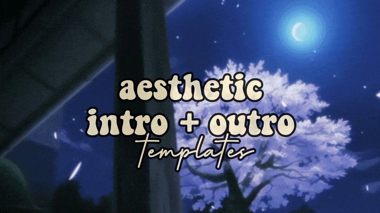 aesthetic intro + outro templates (no text) | 2020 - YouTube
