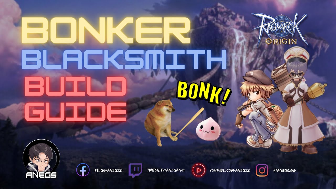 Bonker Blacksmith Build Tutorial Part 1 | Ragnarok Origin Global ...