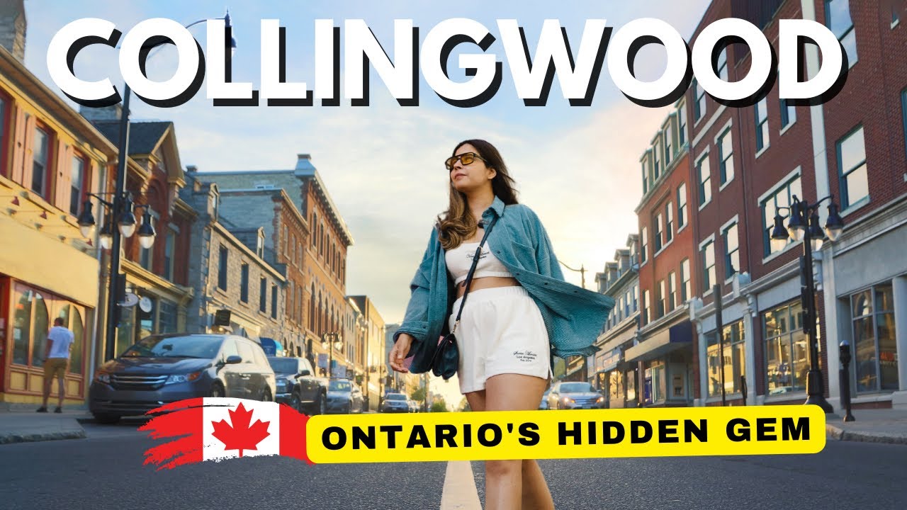 Ontario's Cute Town -COLLINGWOOD 🇨🇦| MUST VISIT Things To Do | Toronto ...