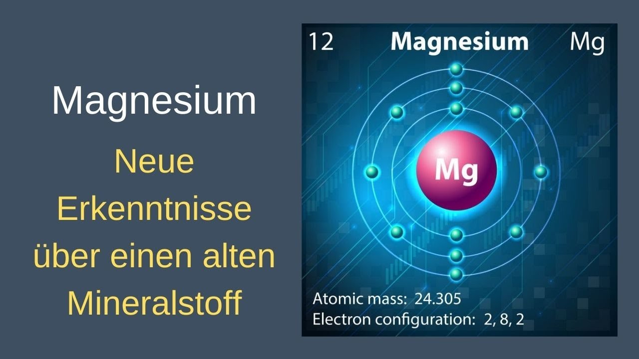 Magnesium: neue Erkenntnisse über einen alten Mineralstoff - Dr ...