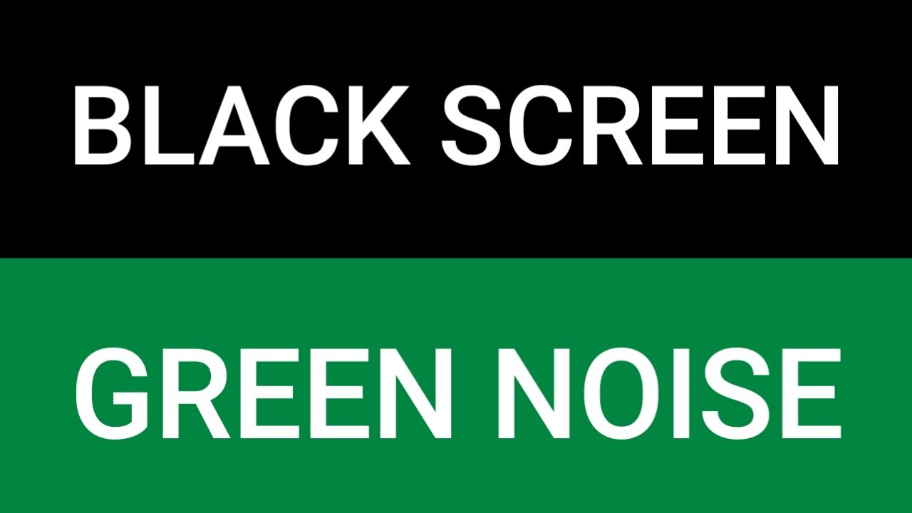 GREEN Noise Black Screen | Sleep, Study, Focus & RELAX | 1 Hour GREEN ...