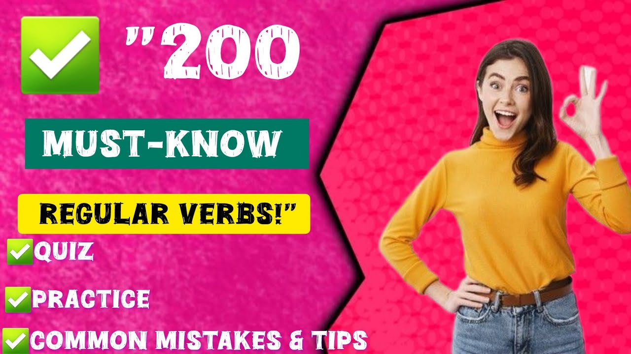 "200 Most Common Regular Verbs in English – Master Past Tense Quickly ...