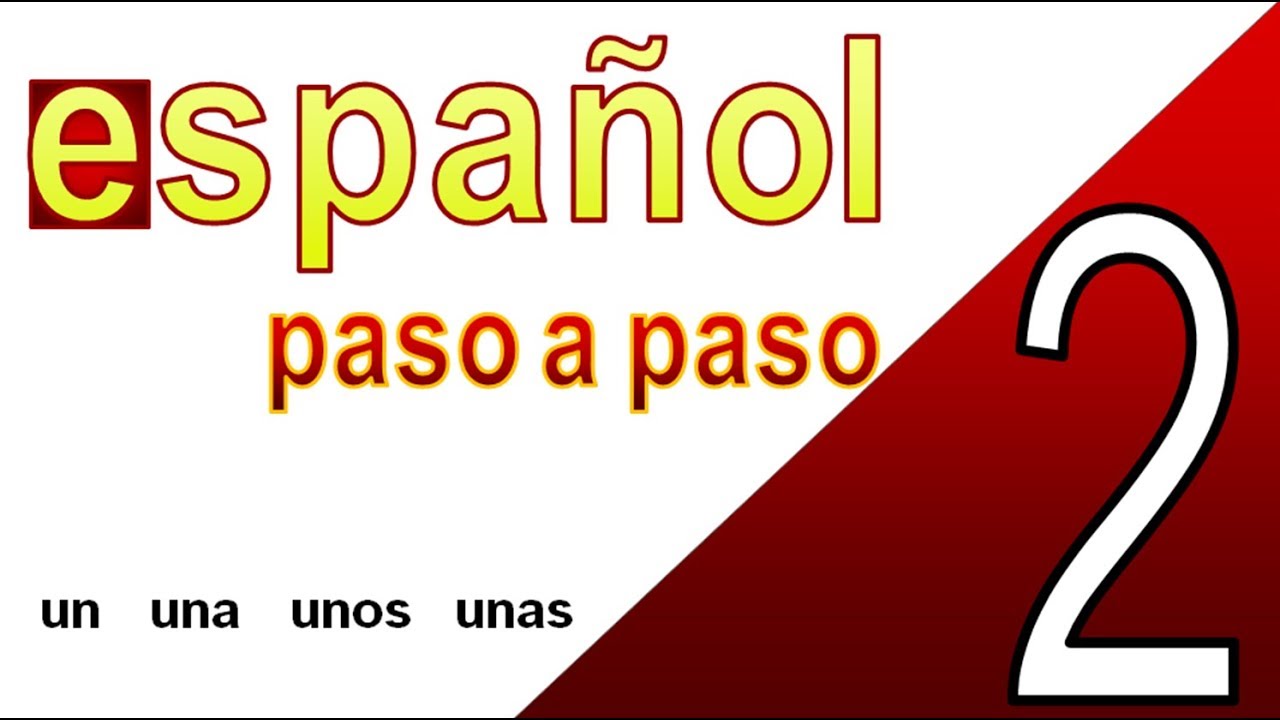 Español 2 - un, una, unos, unas - YouTube