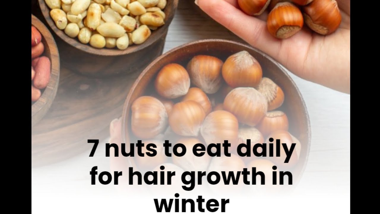 hair growth nuts in winter | special and effective for hair growth ...