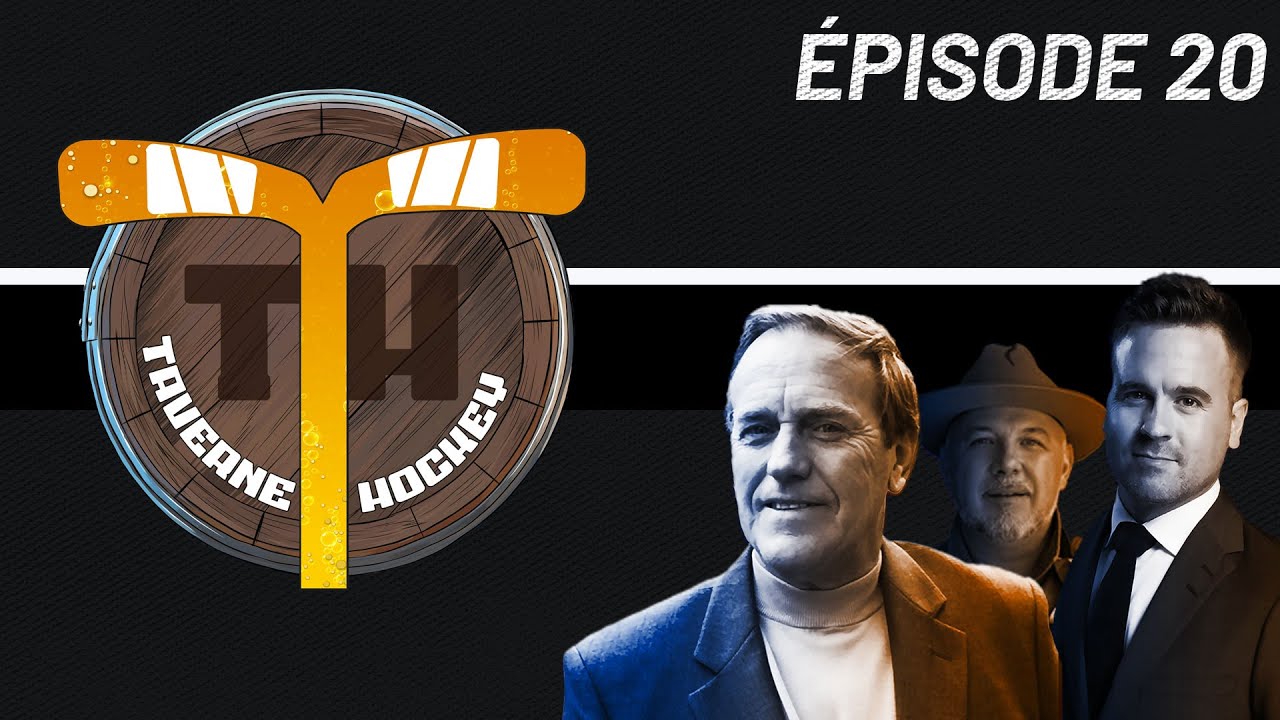 La Taverne Hockey É20 - Jean Perron - Jean-Charles Lajoie - Marc-André ...