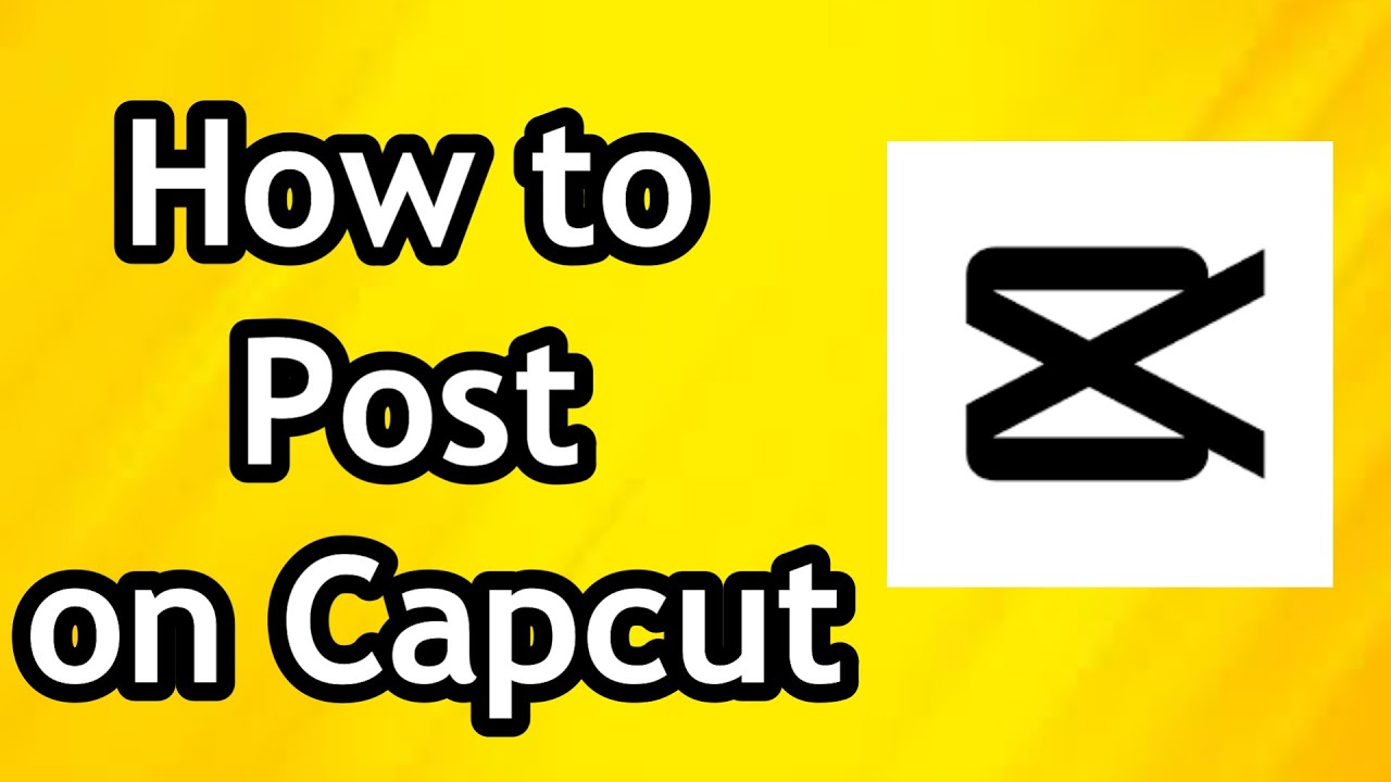 How to Post on Capcut - Full Tutorial - YouTube