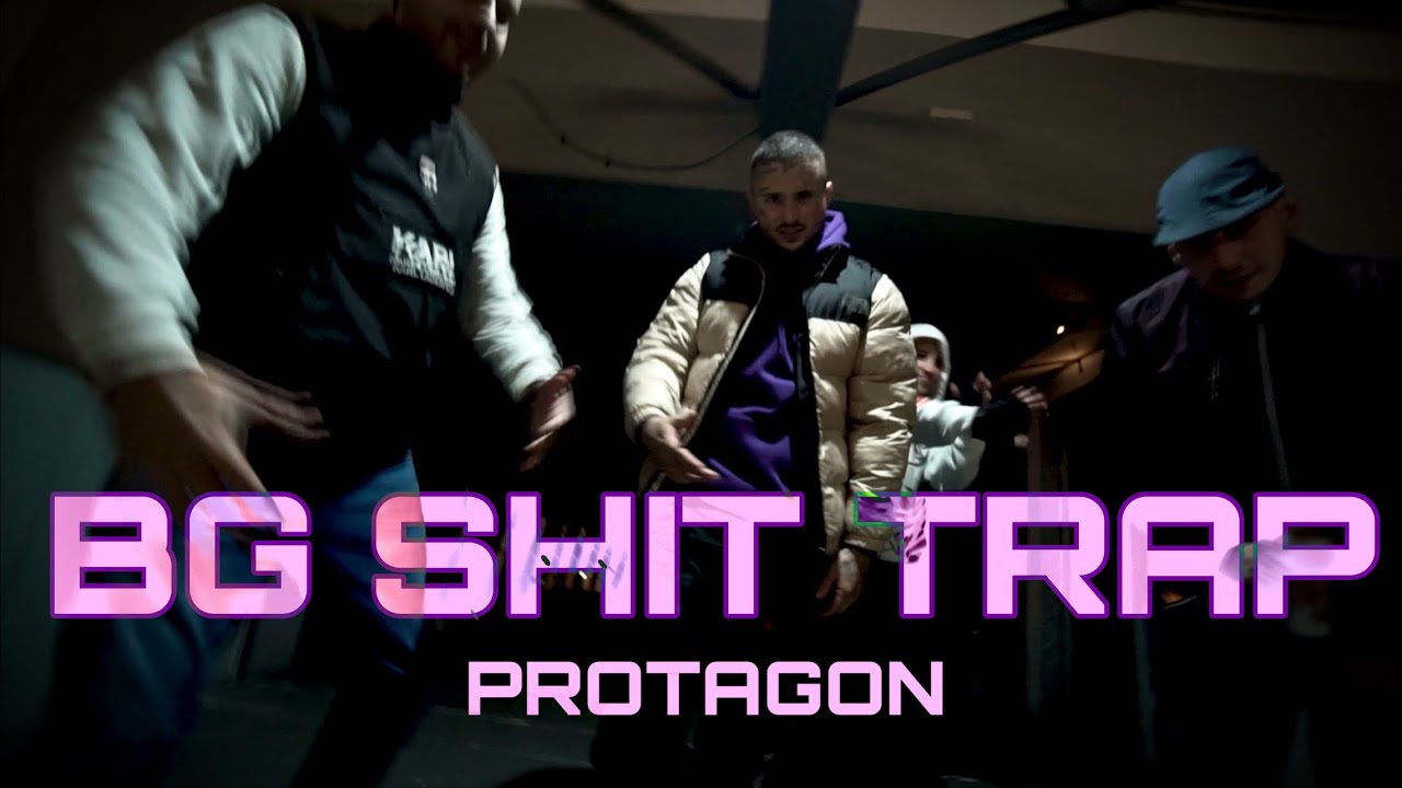 PROTAGON - BG SHIT TRAP [Official Music Video] - YouTube