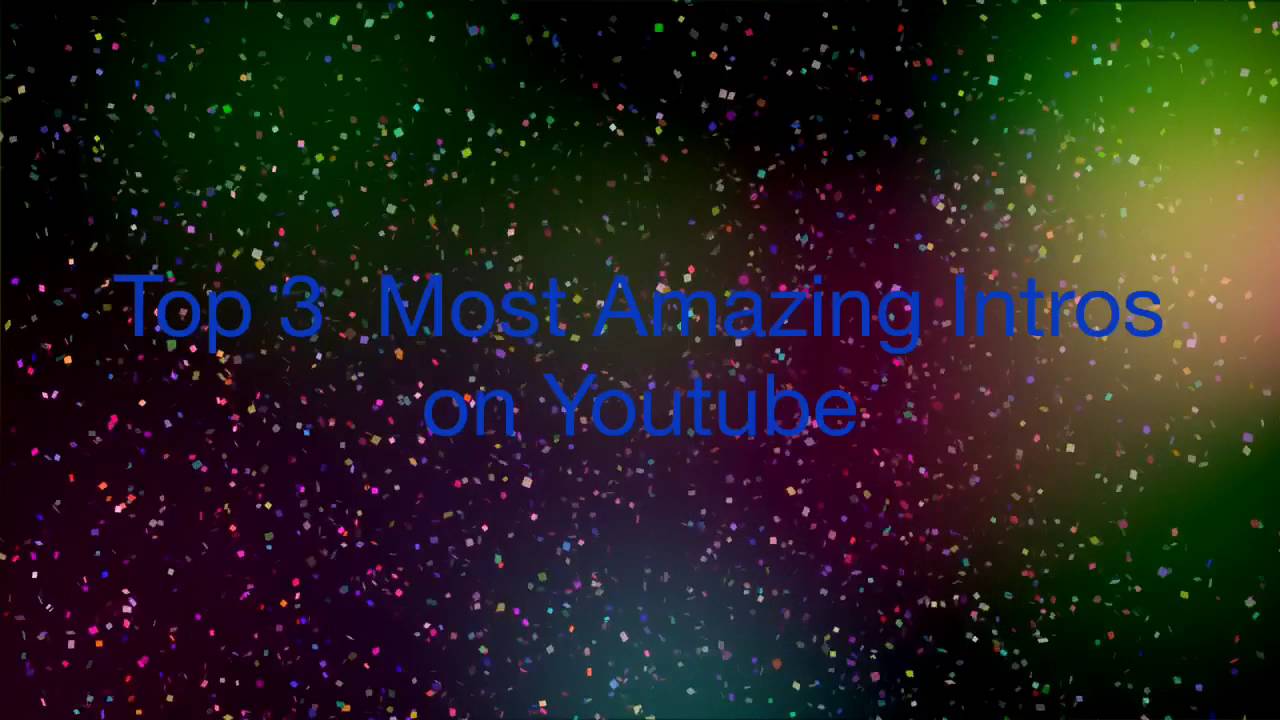 Top 3 Best Intros of All Time - YouTube