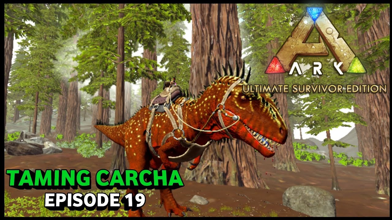 Cara Mudah Taming Carcharodontosaurus Di Ark Ultimate Survivor Edition ...