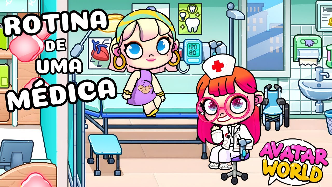 ROTINA SENDO UMA MÉDICA NO AVATAR WORLD!! - YouTube