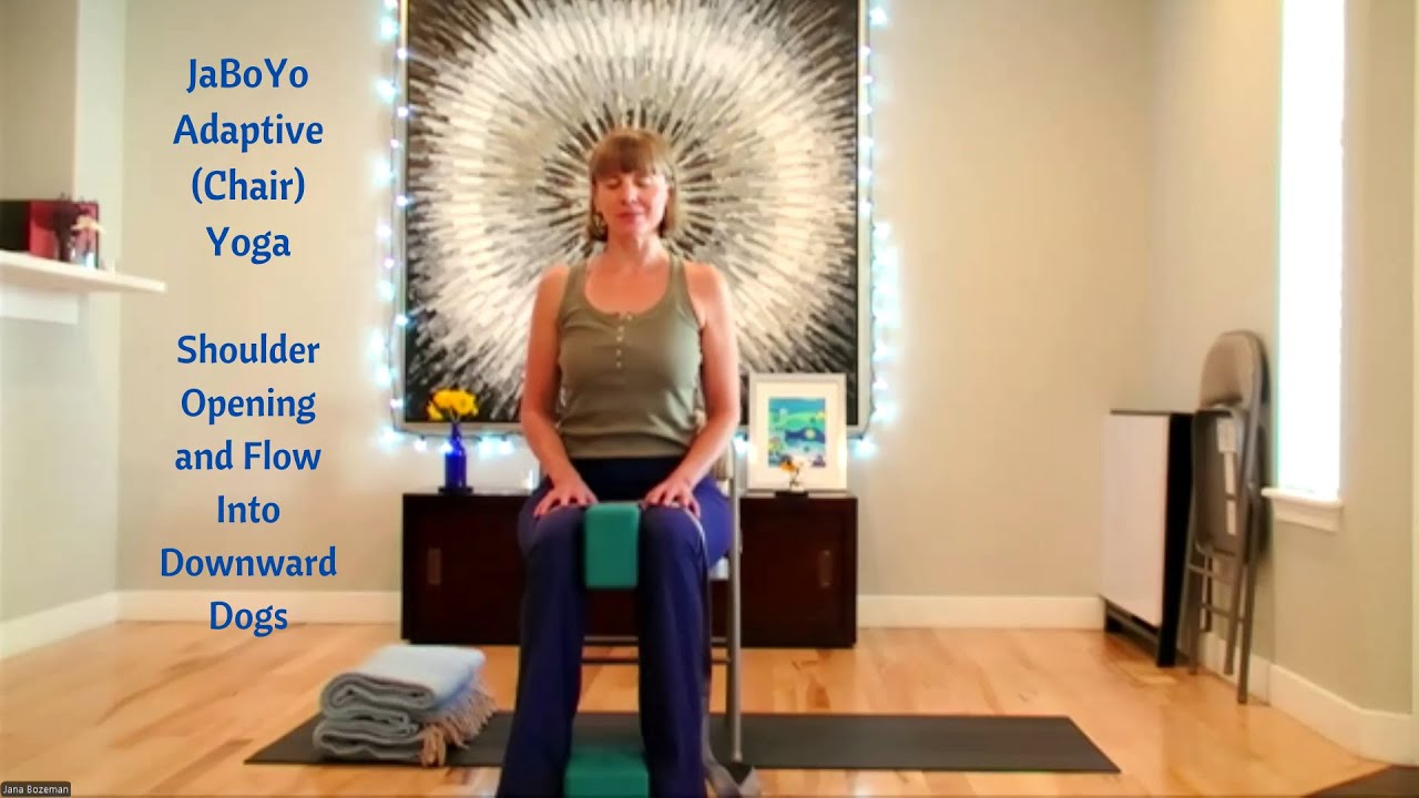 Adaptive (Chair) Yoga - Shoulder Opening and Flow Into Downward Dogs ...