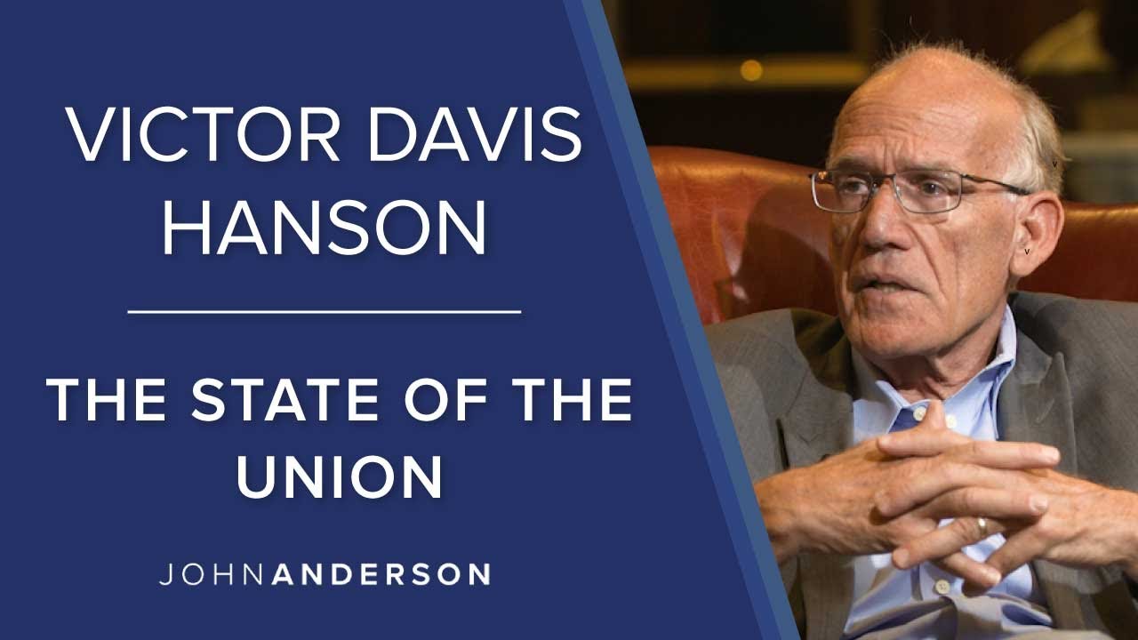 The State of the Union | Victor Davis Hanson - YouTube