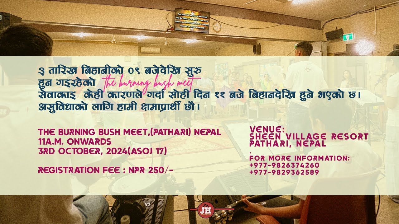 the burning bush meet,(Pathari) Nepal // 11a.m. onwards II 3rd October ...