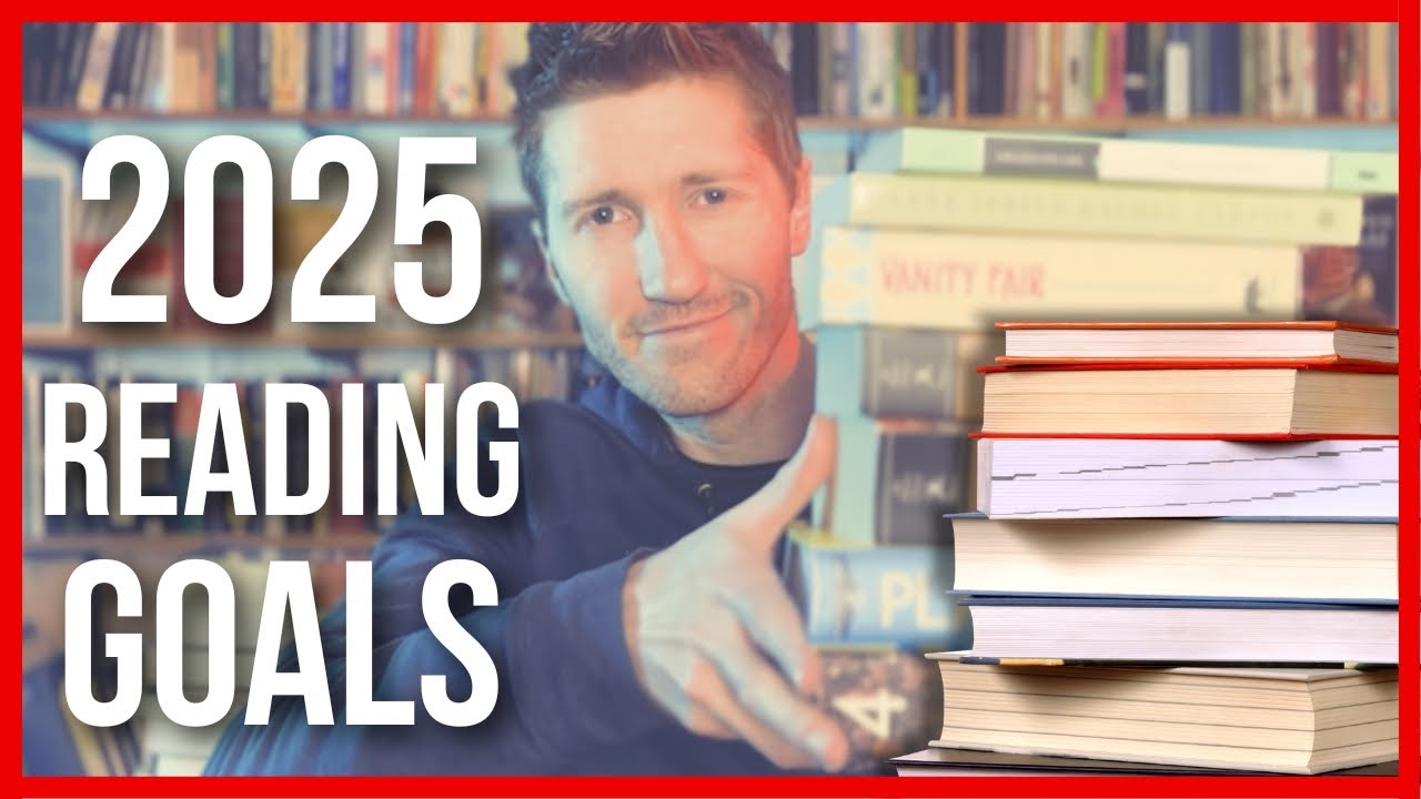 Ambitious Reading Goals for 2025 (And My Best Tips) - YouTube