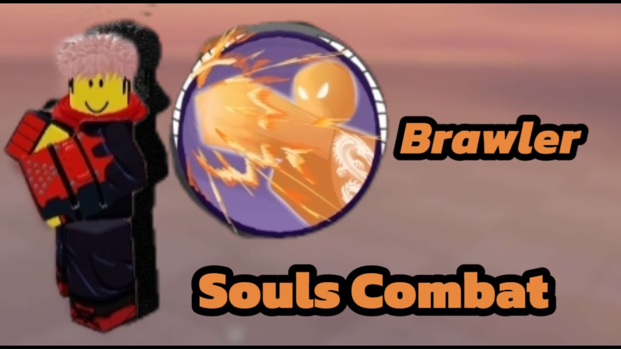 The Brawler Experience (COMBO DEMON) [Souls combat: Remastered] - YouTube