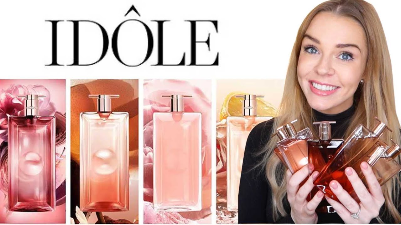RANKING LANCOME IDOLE PERFUMES | INCLUDING NEW IDOLE POWER FRAGRANCE ...