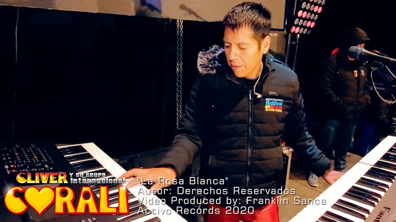 Cliver y Su Grupo CORALI La Rosa Blanca (Live) Activo Records 2020 ...